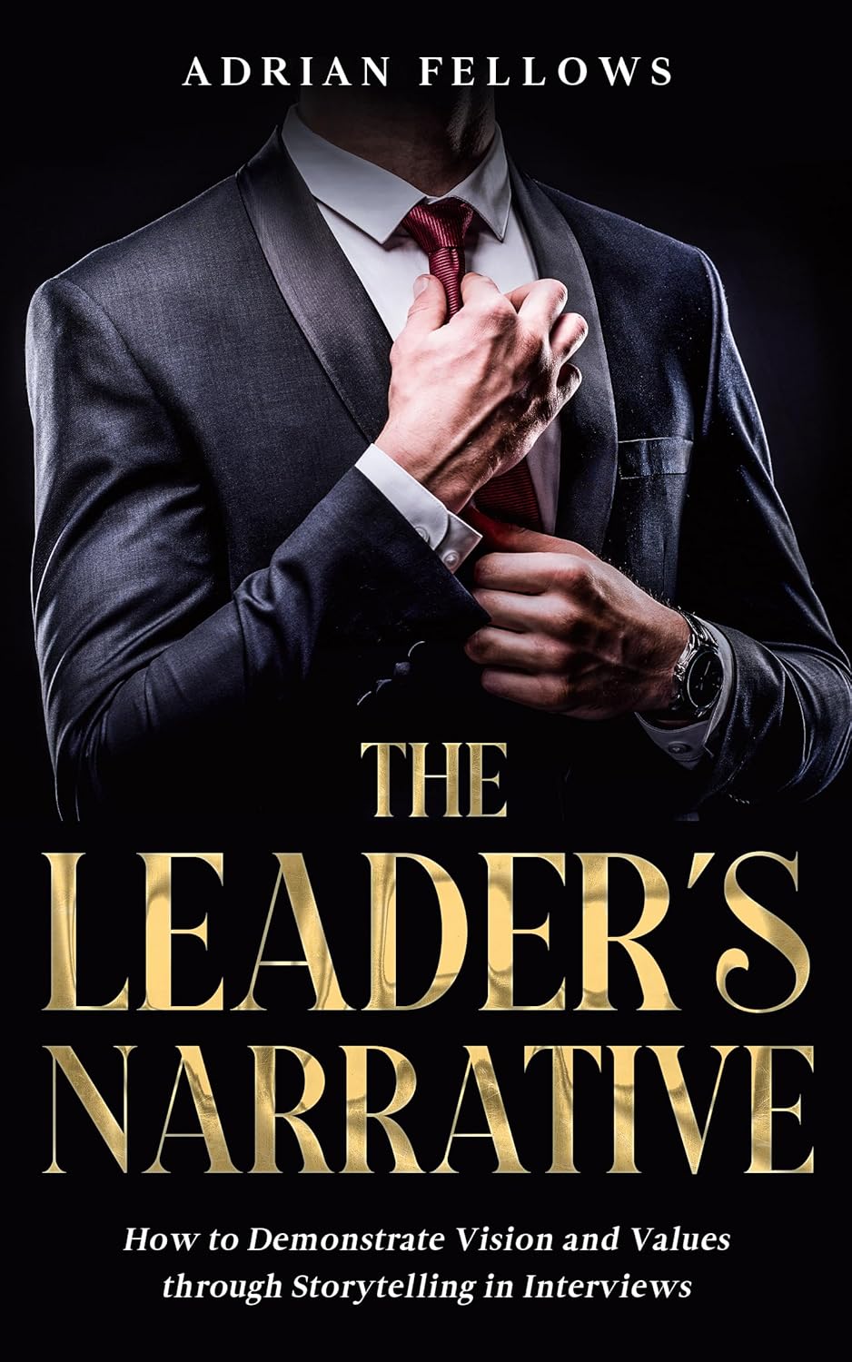 Amazon.com: The Leader's Narrative: How to Demonstrate Vision and ...