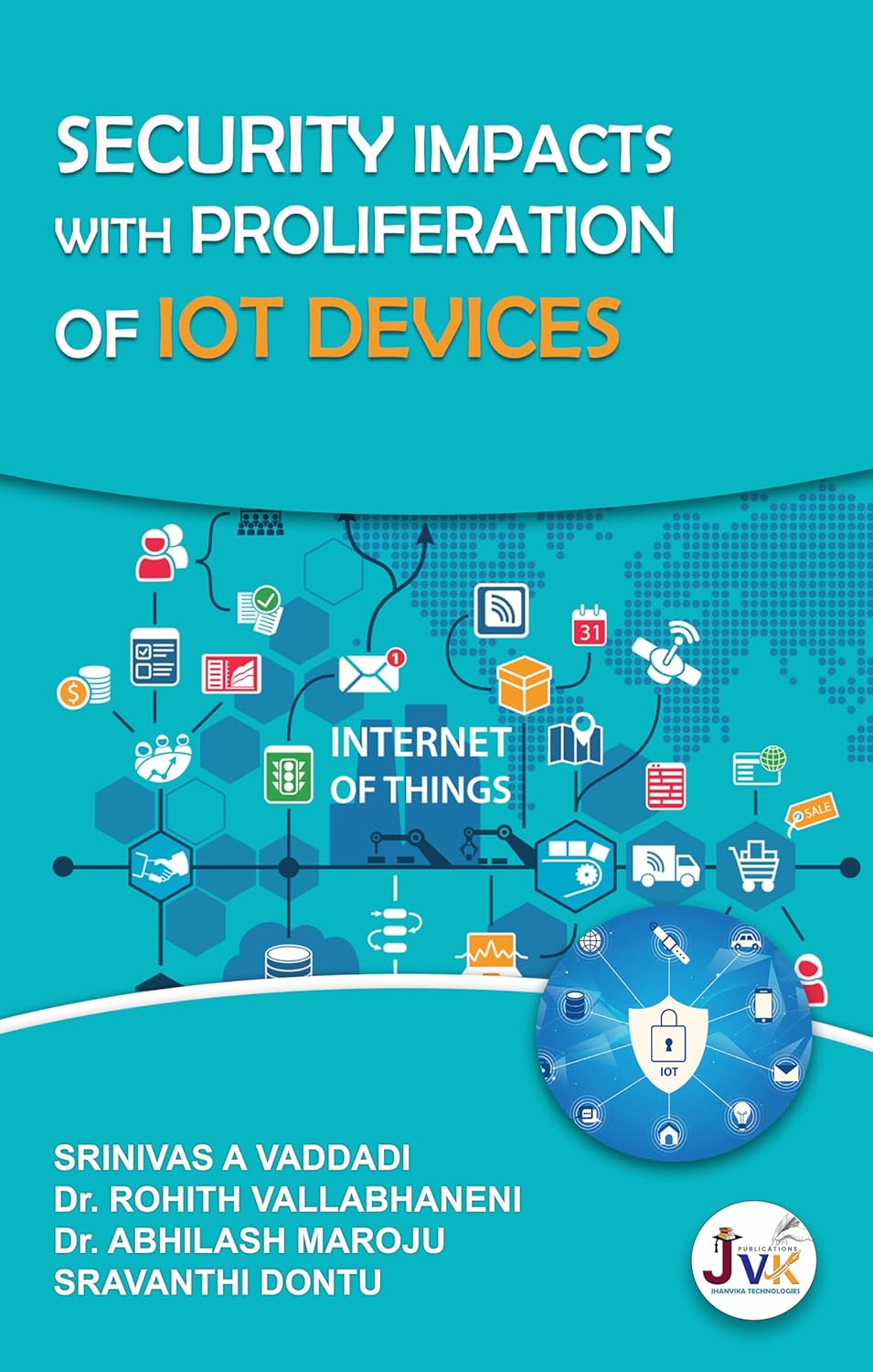 Buy Security Impacts with Proliferation of IOT Devices Book Online at ...
