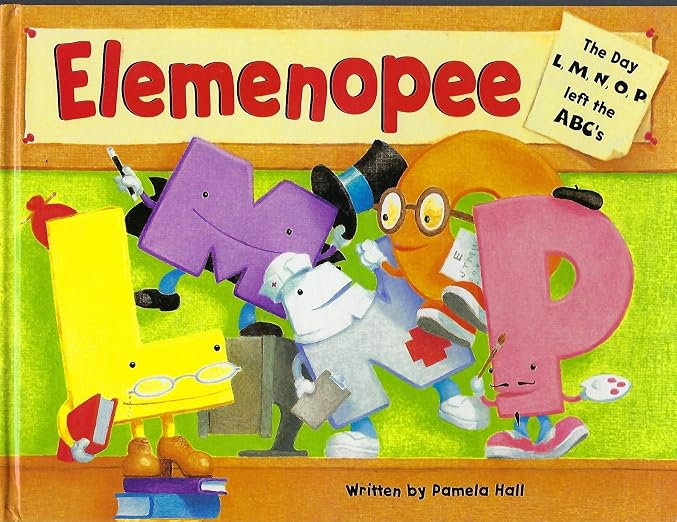 Amazon.com: Elemenopee: The Day L, M, N, O, P Left the ABC's ...