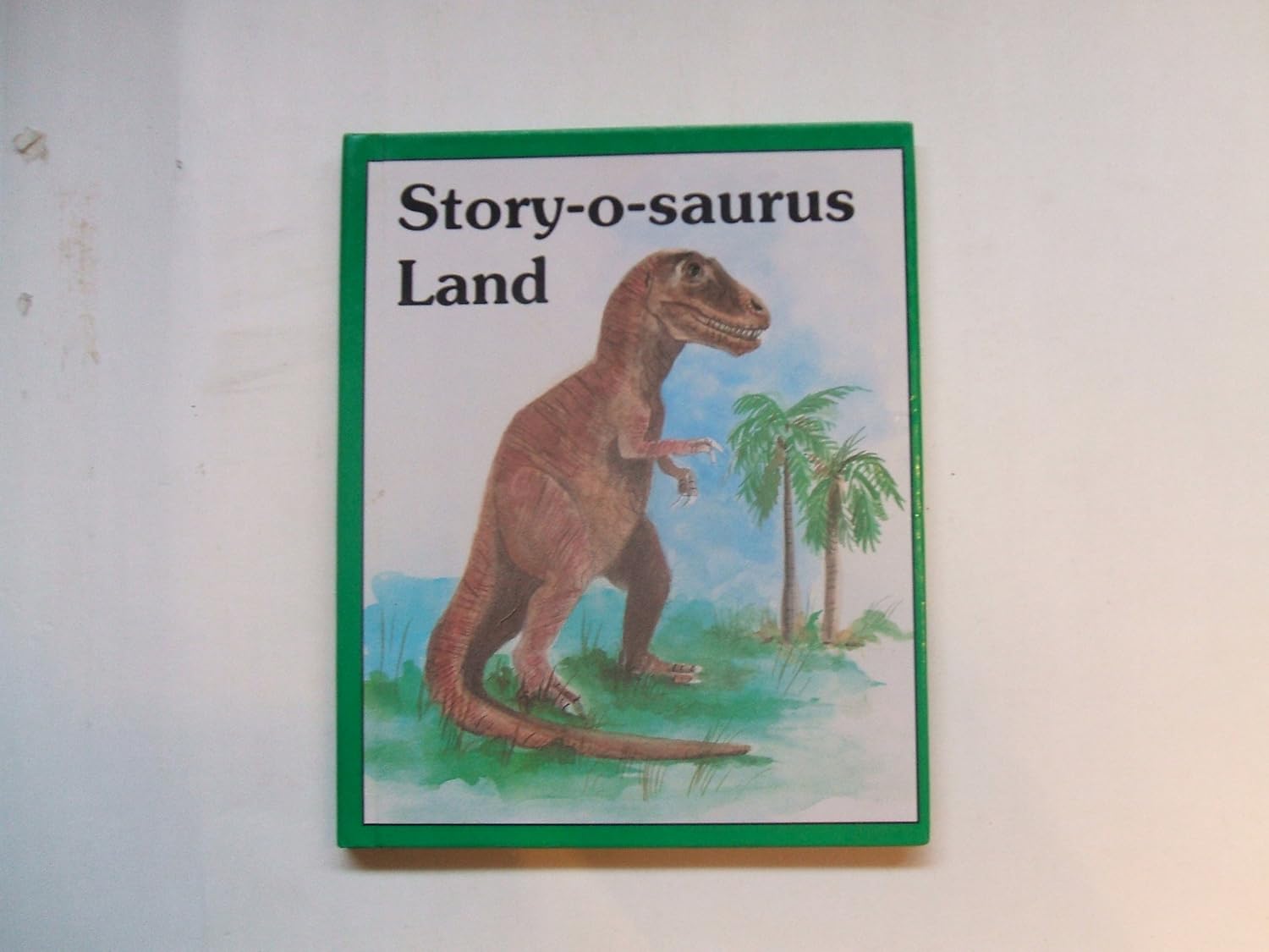 Story-O-Saurus Land: Siewert, Alan: Amazon.com: Books
