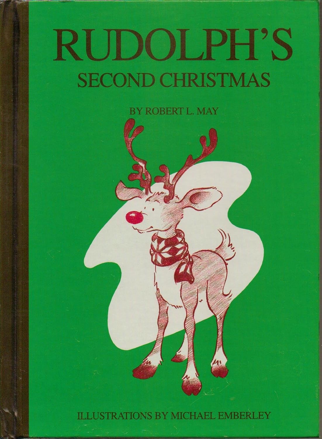 Rudolph's Second Christmas (A Rudolph the Red Nosed Reindeer Sequel ...