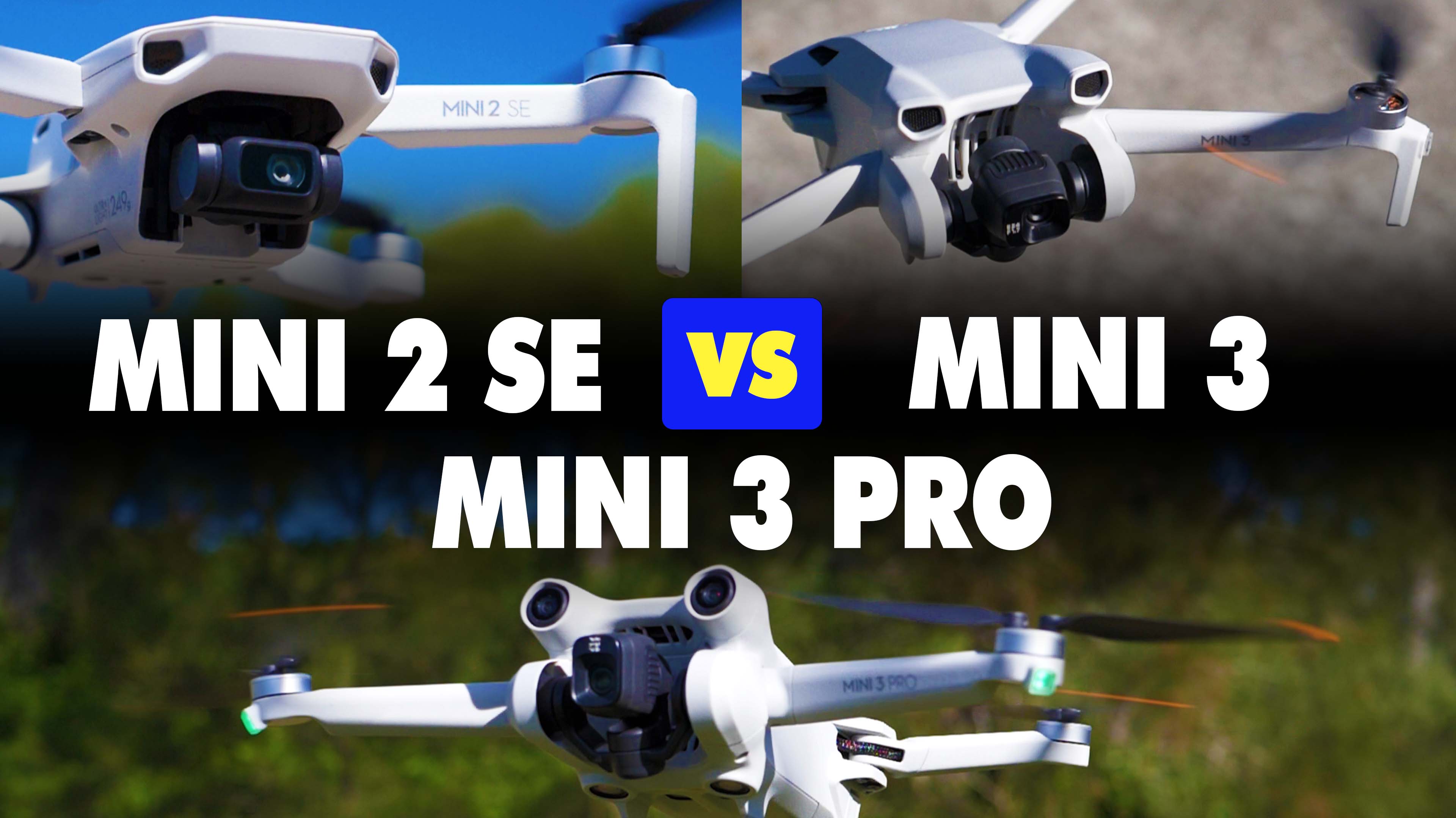 Watch DJI Mini 2 SE vs Mini 3 vs Mini 3 Pro | Mini Drone Comparison ...
