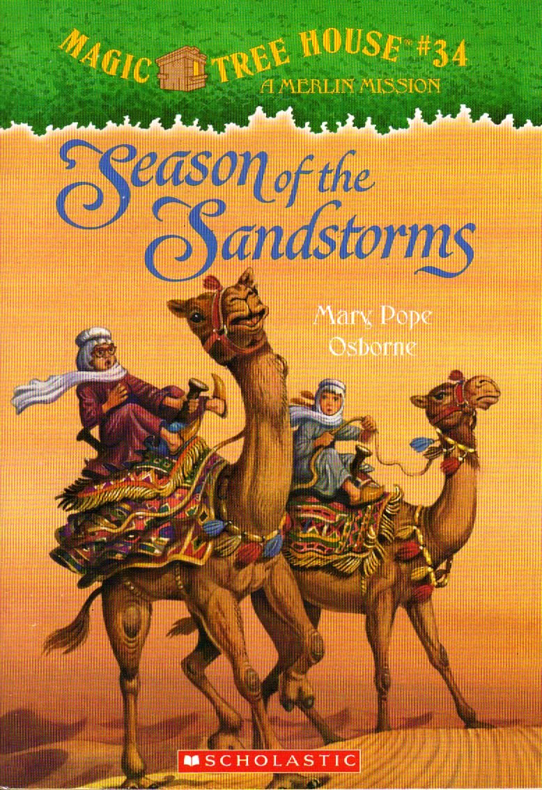 Seasons of the Sandstorms (Magic Tree House, A Merlin Mission): Mary ...