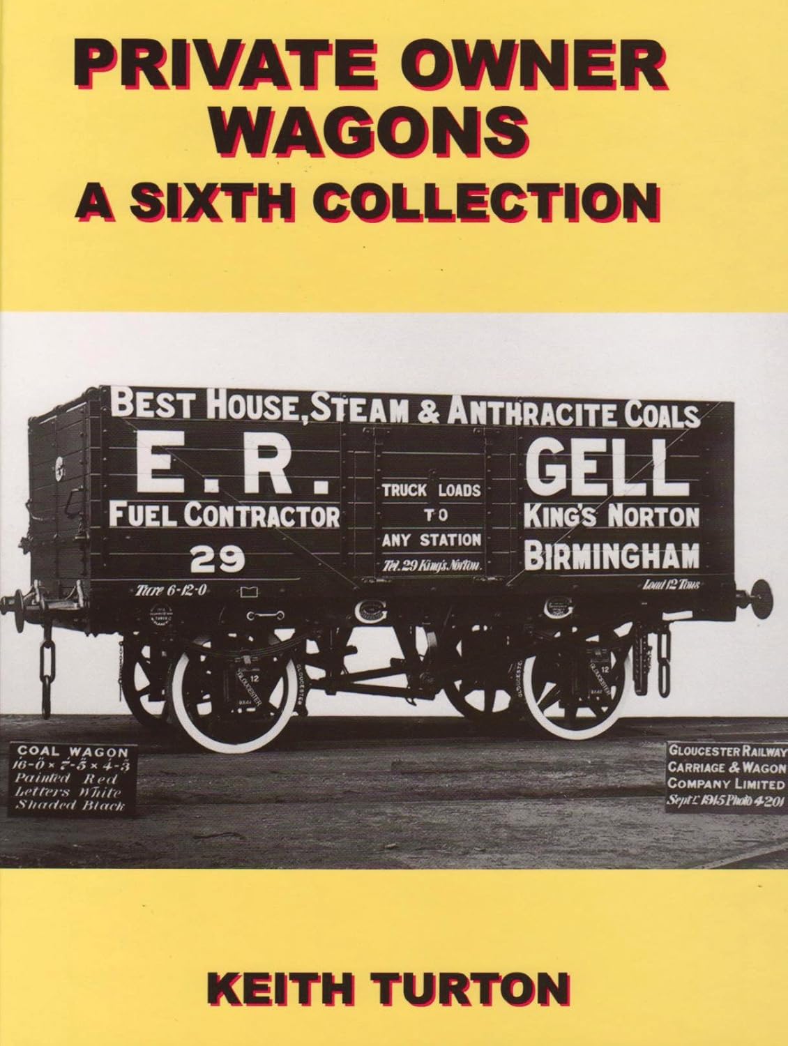 Private Owner Wagons: A Sixth Collection: Keith Turton: 9781899889259 ...