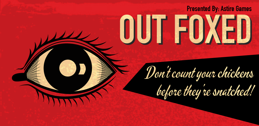 Out Foxed: Operation Stealth Action Chicken Rescue - App on Amazon Appstore