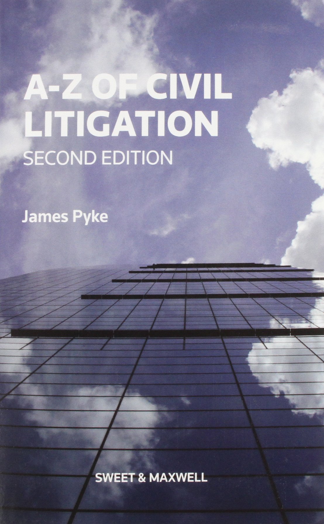 A-Z of Civil Litigation: James Pyke: 9780414047822: Amazon.com: Books