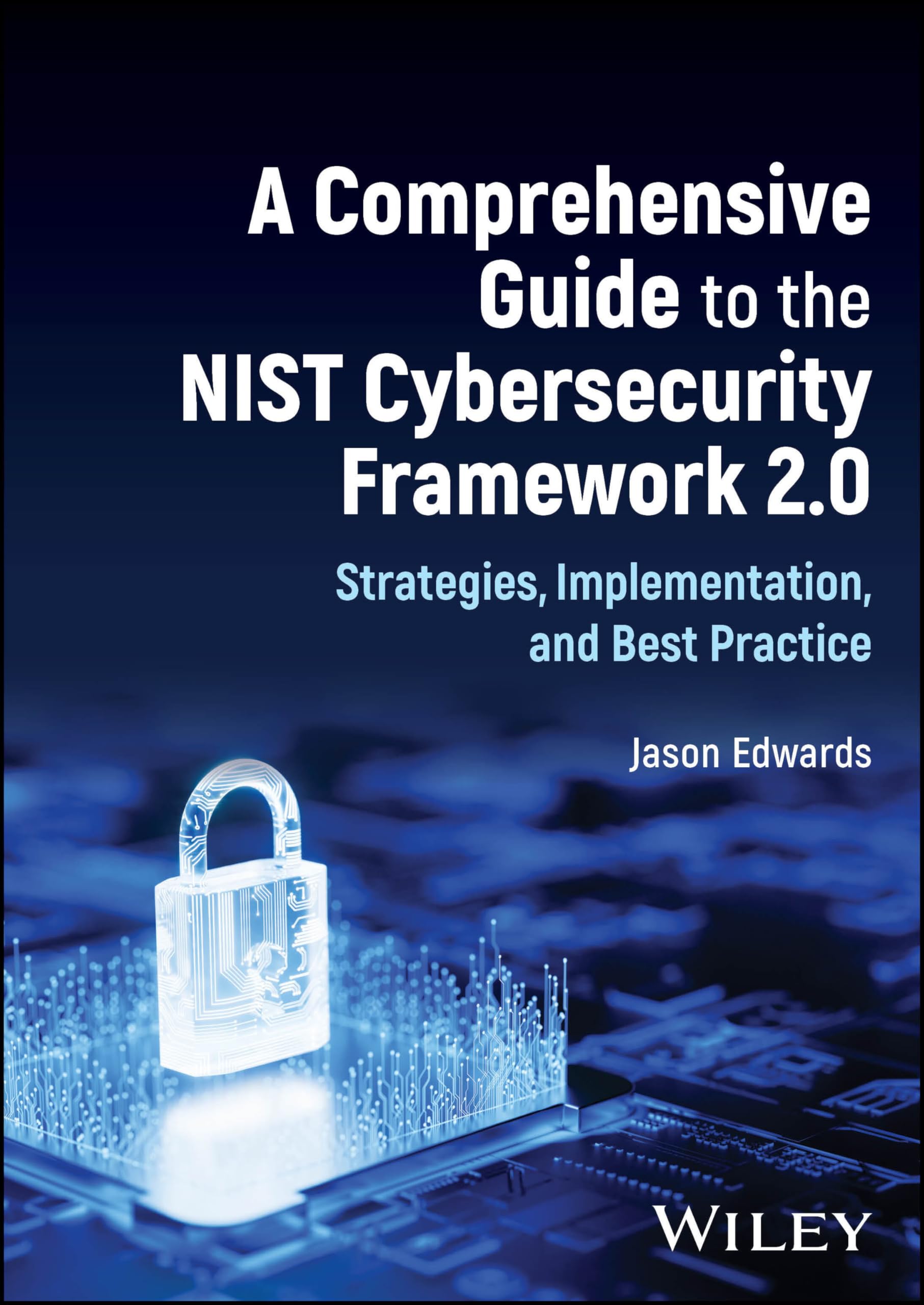 A Comprehensive Guide to the NIST Cybersecurity Framework 2.0 ...