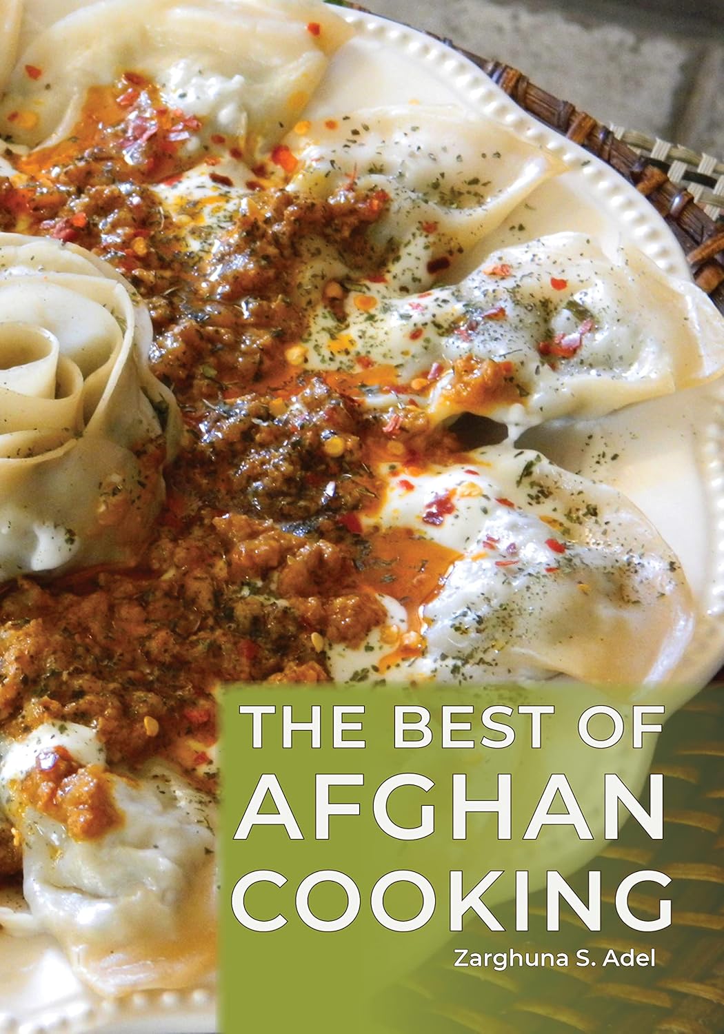 The Best of Afghan Cooking: Adel, Zarghuna S.: 9780781814430: Amazon ...
