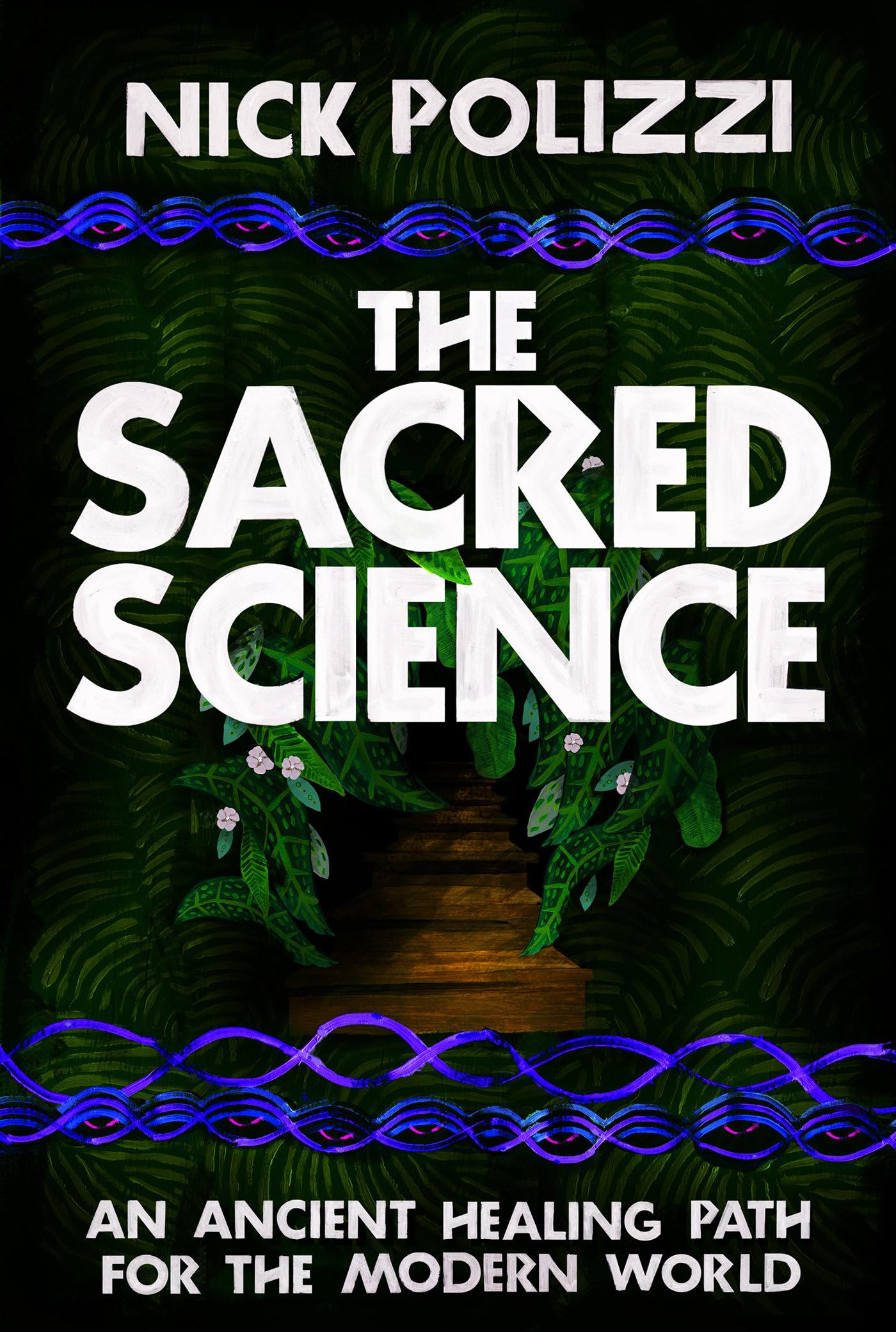 Amazon.com: The Sacred Science: An Ancient Healing Path for the Modern ...