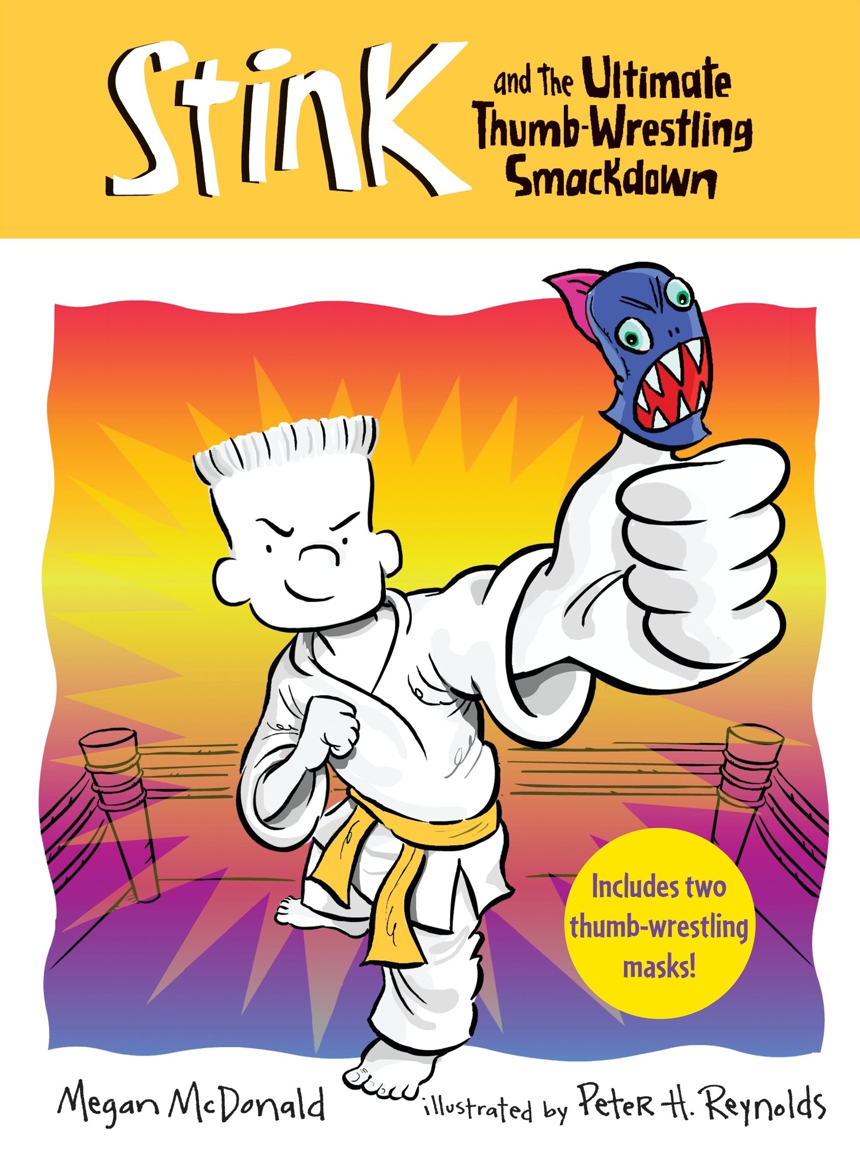 Stink and the Ultimate Thumb-Wrestling Smackdown (Stink, Book 6 ...