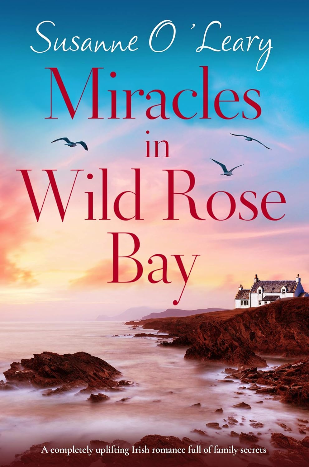 Amazon.com: Miracles in Wild Rose Bay: A completely uplifting Irish ...