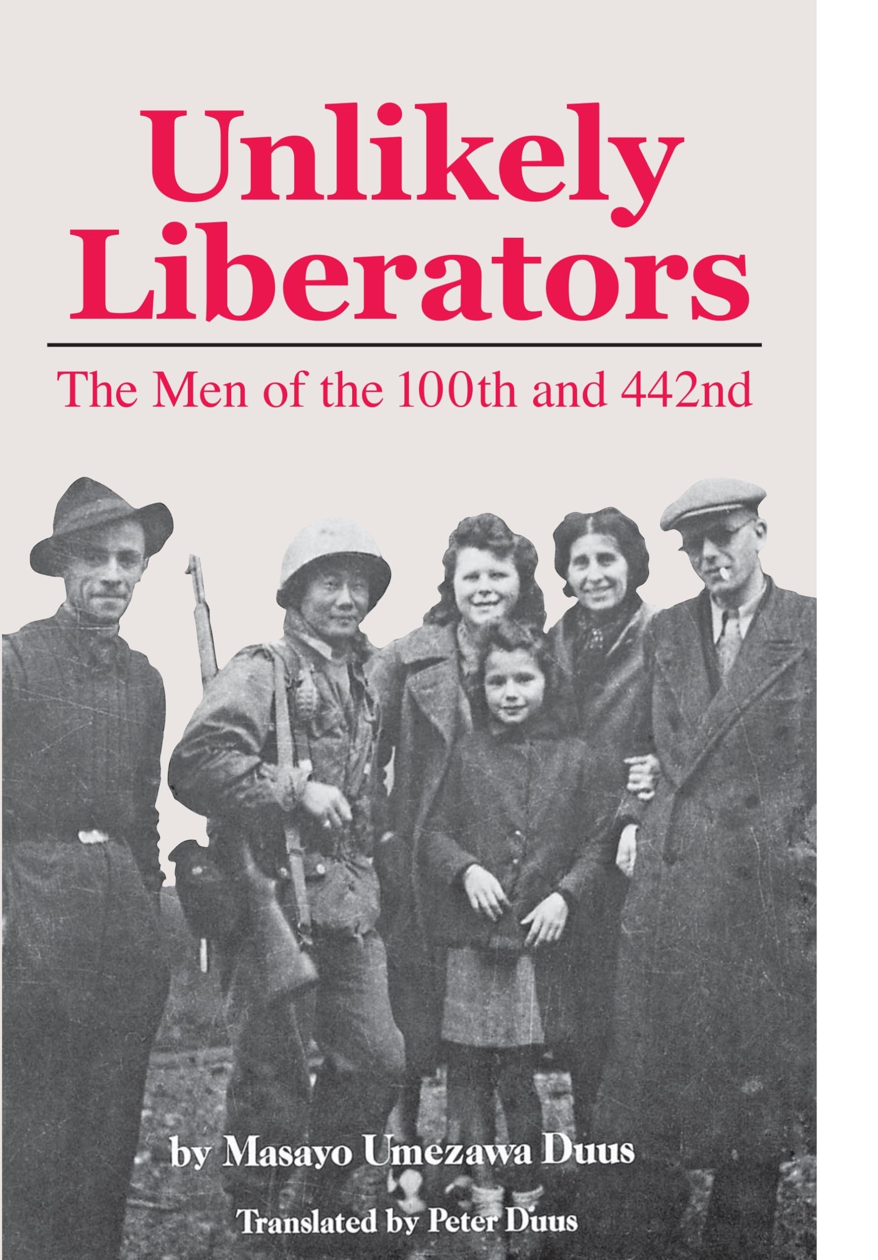 Amazon.com: Unlikely Liberators: The Men of the 100th and 442nd ...
