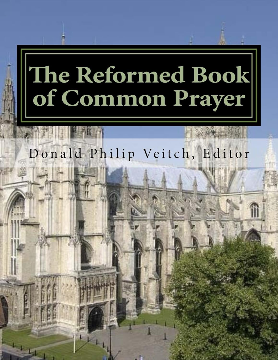Amazon.com: The Reformed Book of Common Prayer eBook : Veitch, Donald ...
