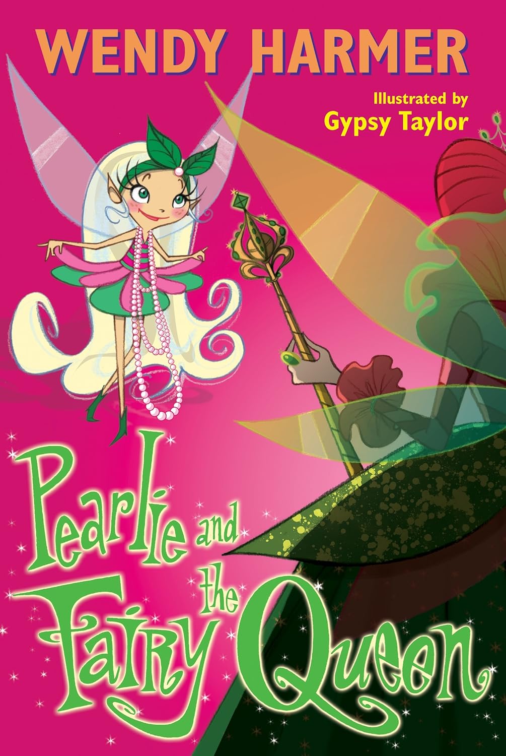 Pearlie and the Fairy Queen (Volume 10): Harmer, Wendy, Taylor, Gypsy ...