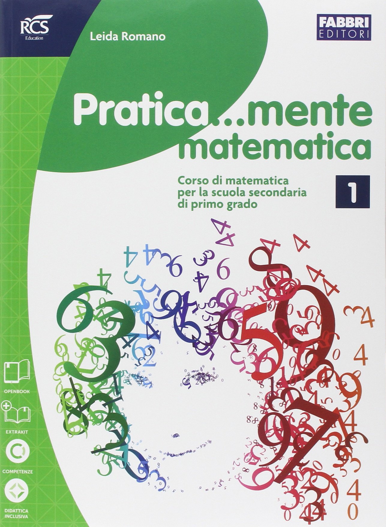 Pratica...mente matematica. Per la Scuola media. Con e-book. Con espansione online (Vol. 1 ...