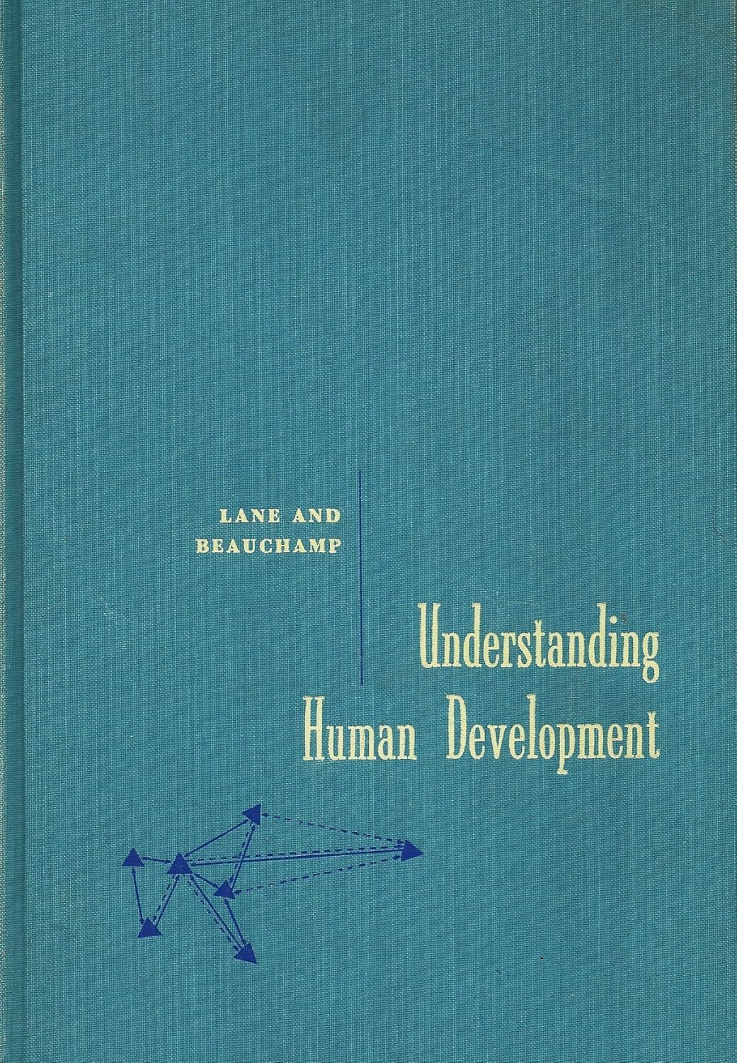 Understanding human development (Prentice-Hall psychology series): Lane ...