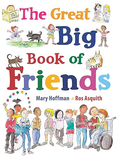 The Great Big Book of Friends: Hoffman, Mary, Asquith, Ros ...