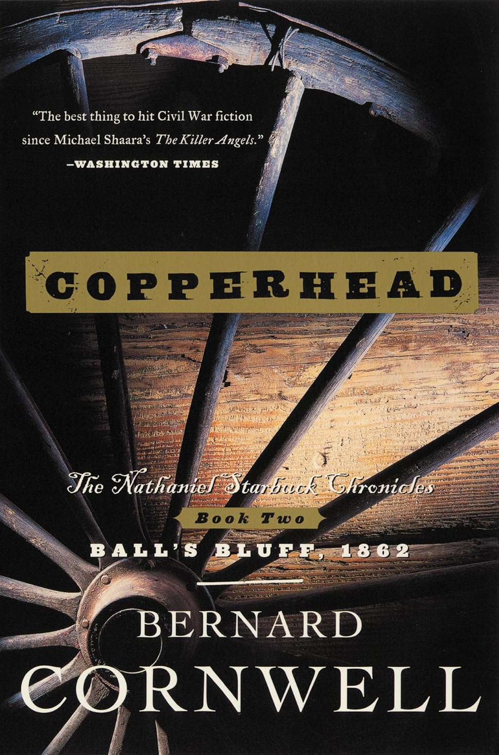 Copperhead: A Novel of the Civil War (The Nathaniel Starbuck Chronicles ...