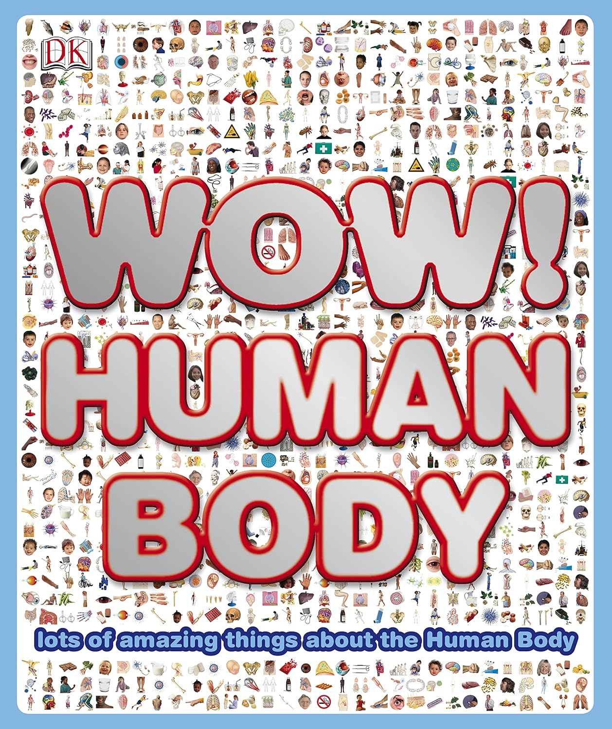 Wow! Human Body: Richard Walker: 9781405353465: Amazon.com: Books
