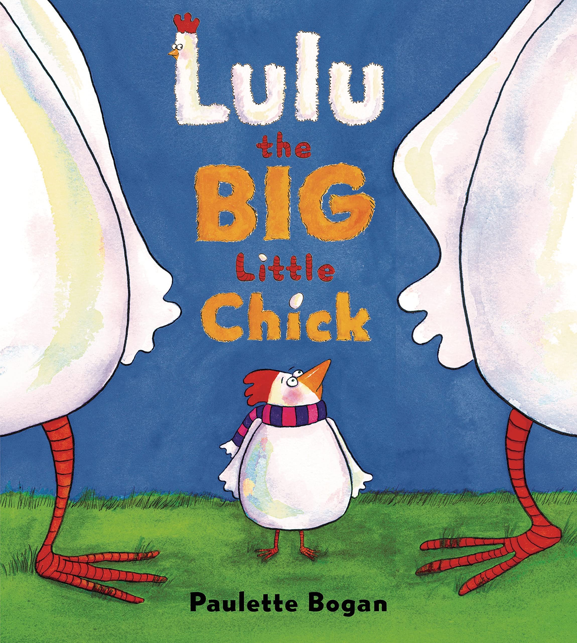 Lulu the Big Little Chick: Bogan, Paulette, Bogan, Paulette ...