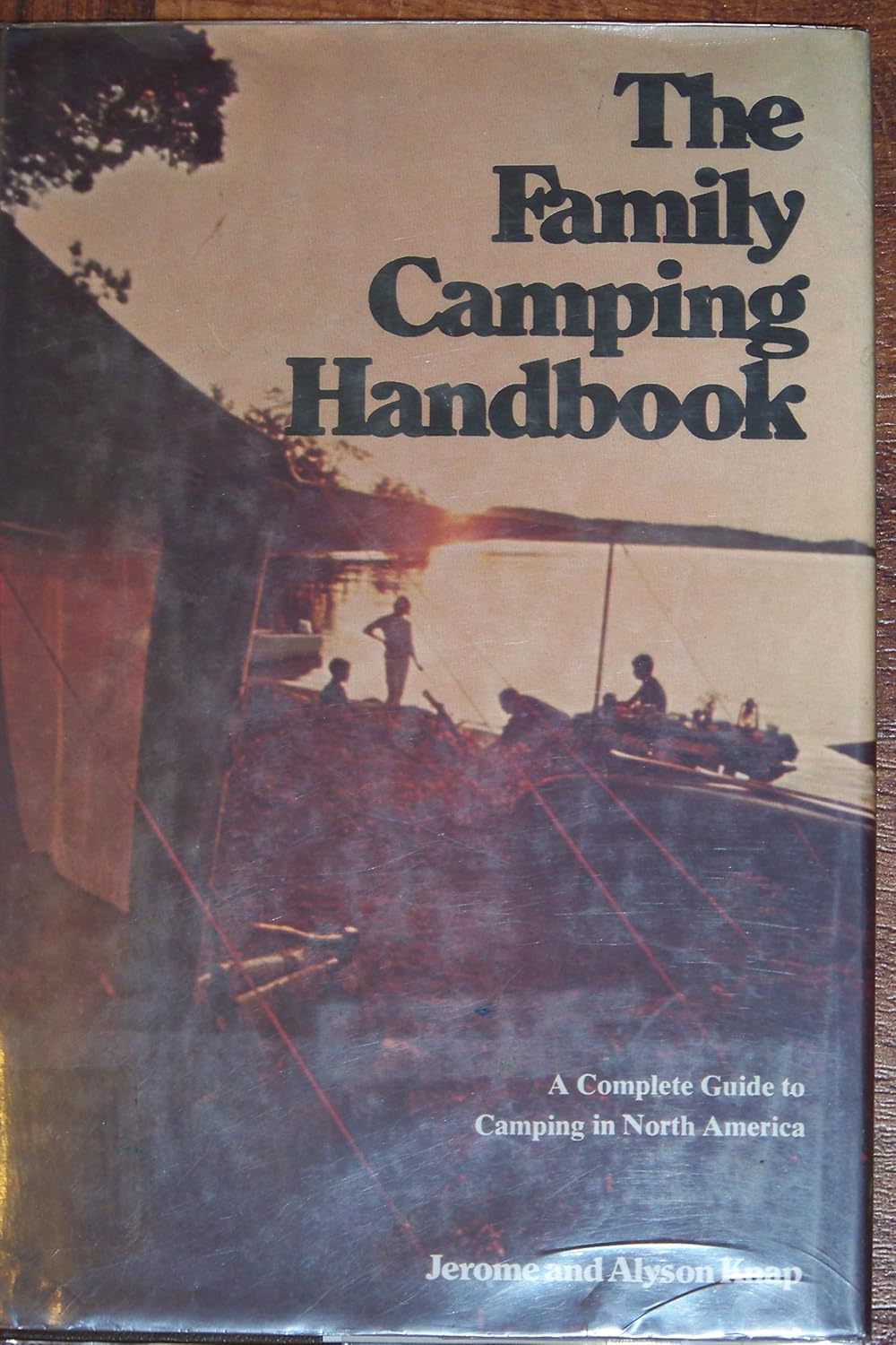 The family camping handbook: A complete guide to camping in North ...