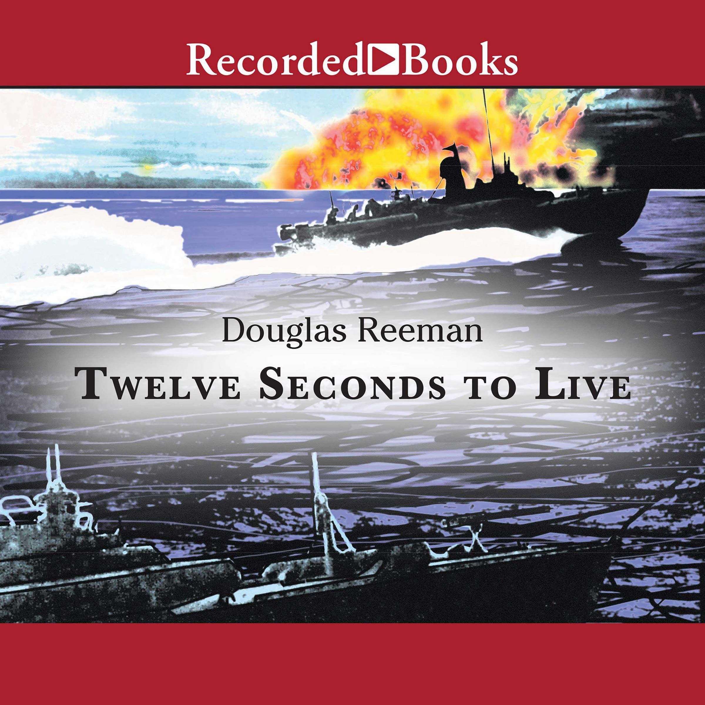 Amazon.com: Twelve Seconds To Live: 9781664435124: Douglas Reeman: Books