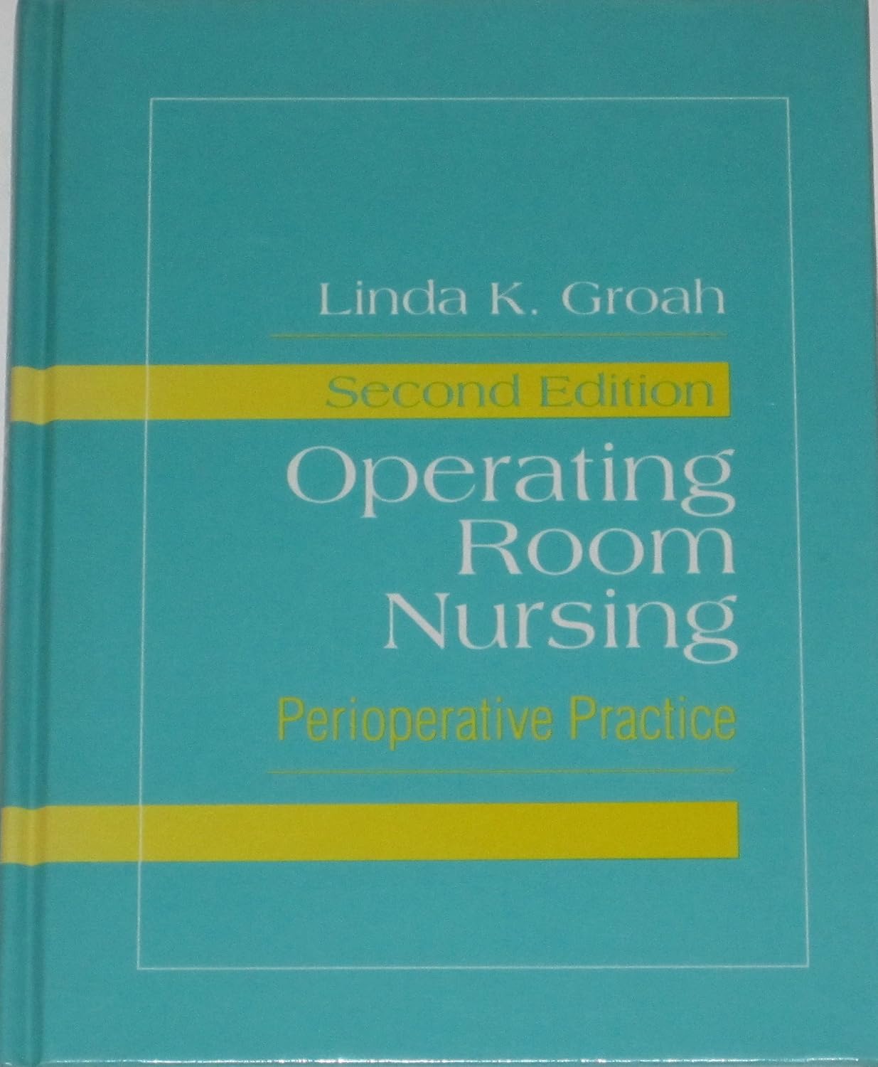Operating Room Nursing: Perioperative Practice: 9780838574065: Medicine ...