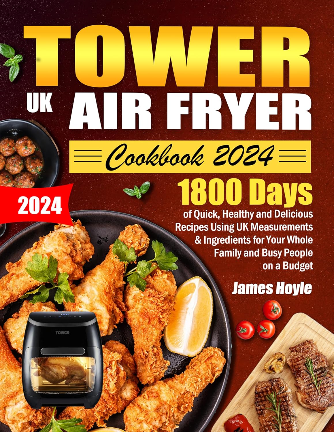 UK Tower Air Fryer Cookbook 2024 : 1800 Days of Quick, Healthy and ...