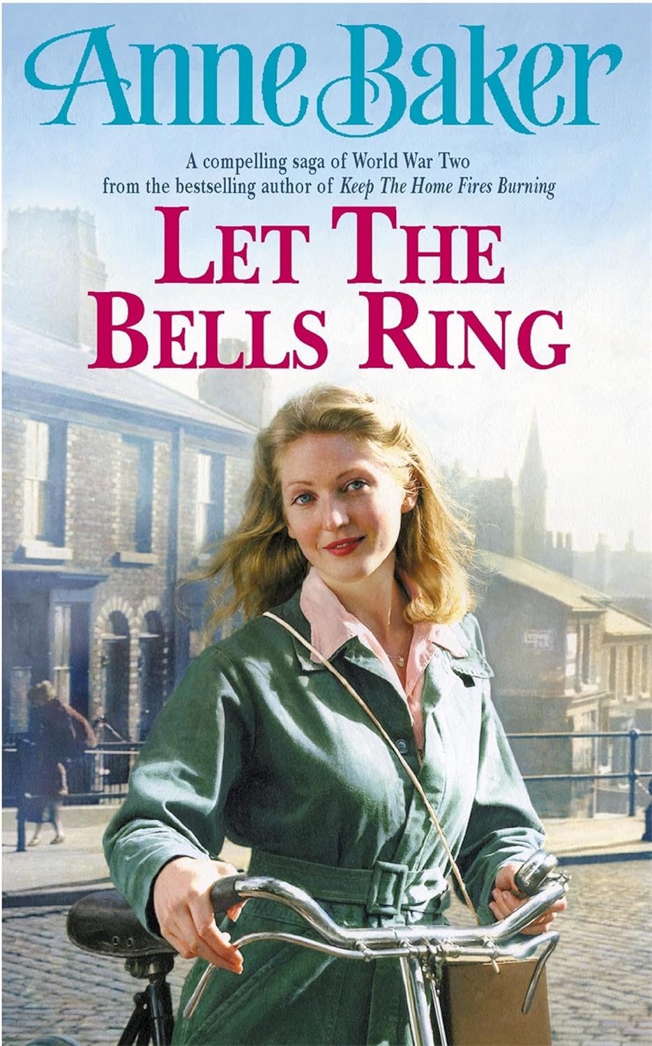 Let The Bells Ring: A gripping wartime saga of family, romance and ...