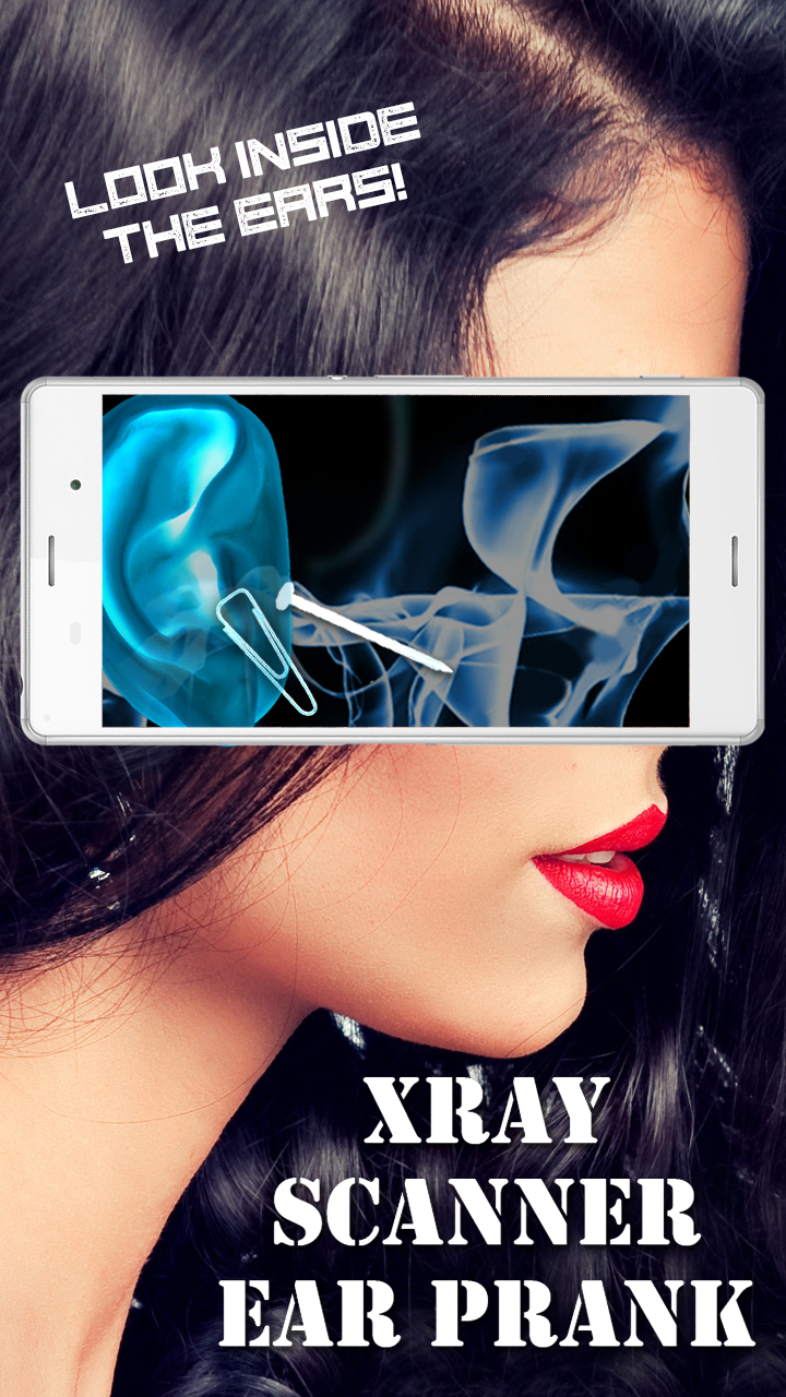 Xray Scanner Ear Prank - App on Amazon Appstore