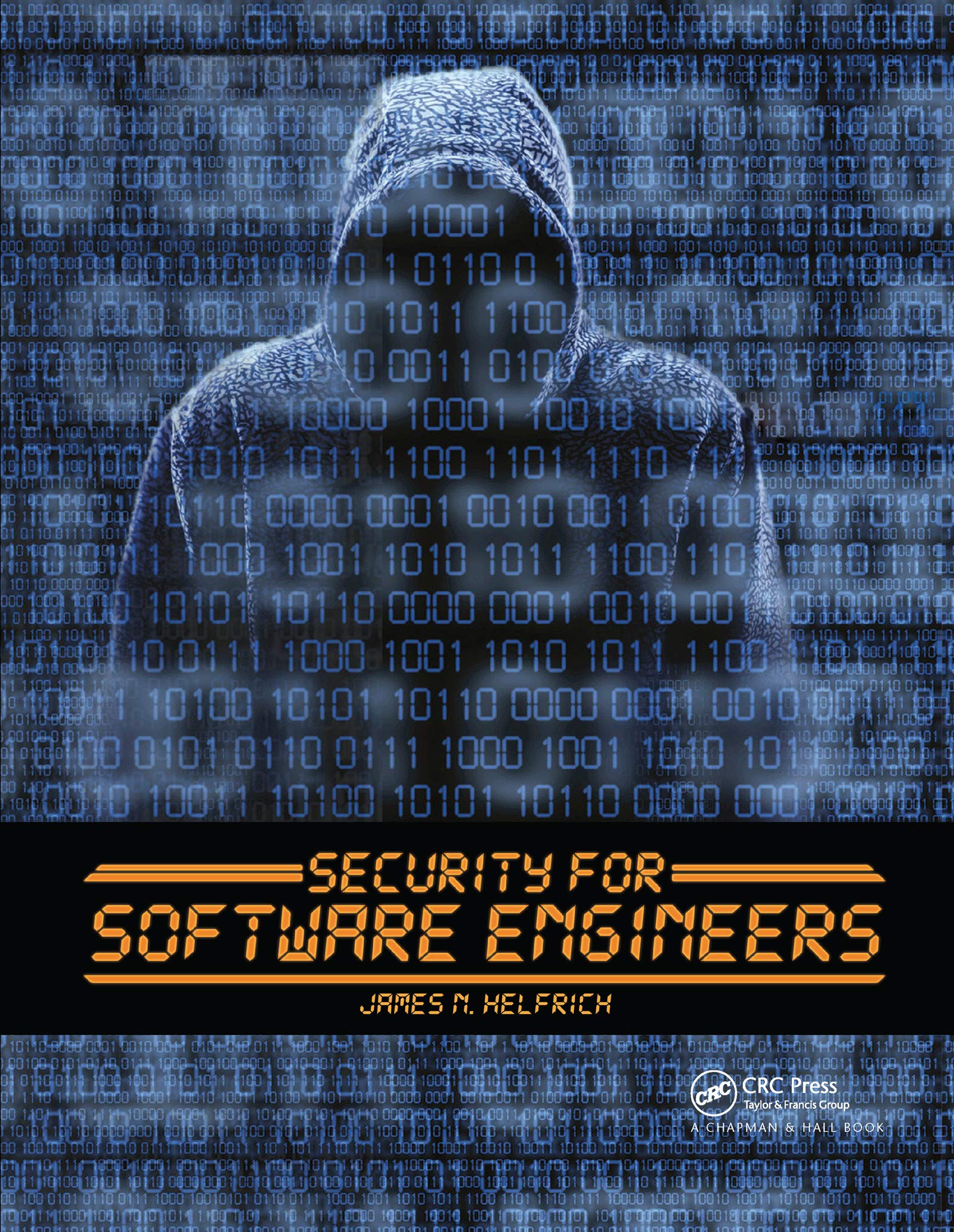 Security for Software Engineers: Helfrich, James N.: 9780367656812 ...