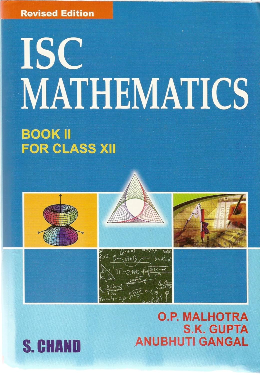 ISC Mathematics for Class 12 : O.P. Malhotra, S.K. Gupta, Anubhuti ...