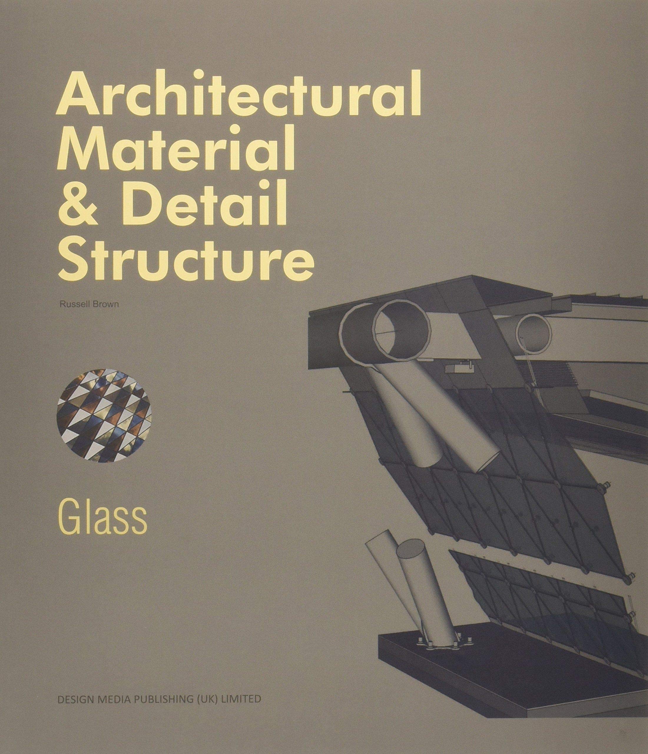 Buy Architectural Material & Detail Structure: Glass Online at ...
