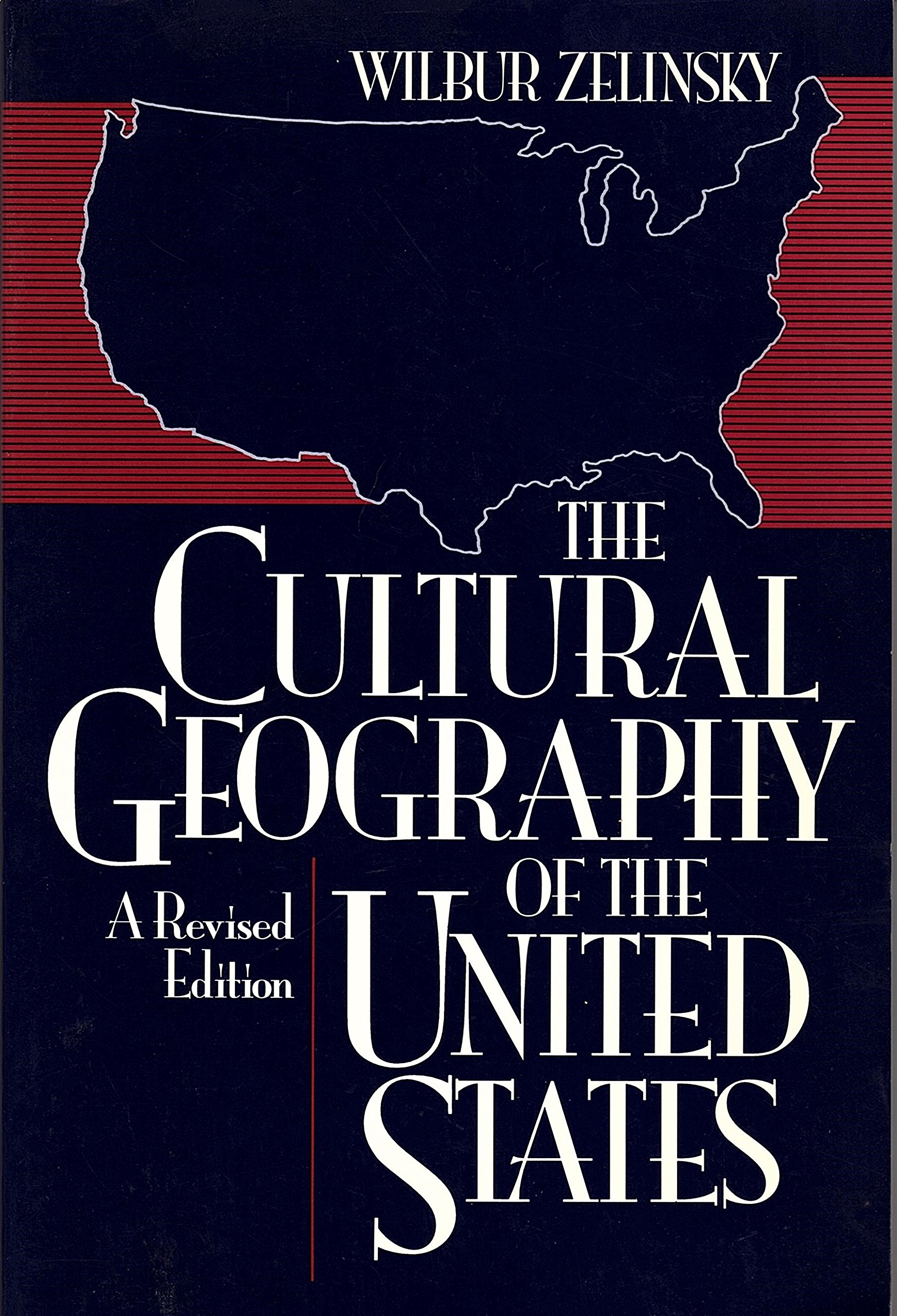 The Cultural Geography of The United States: A Revised Edition ...