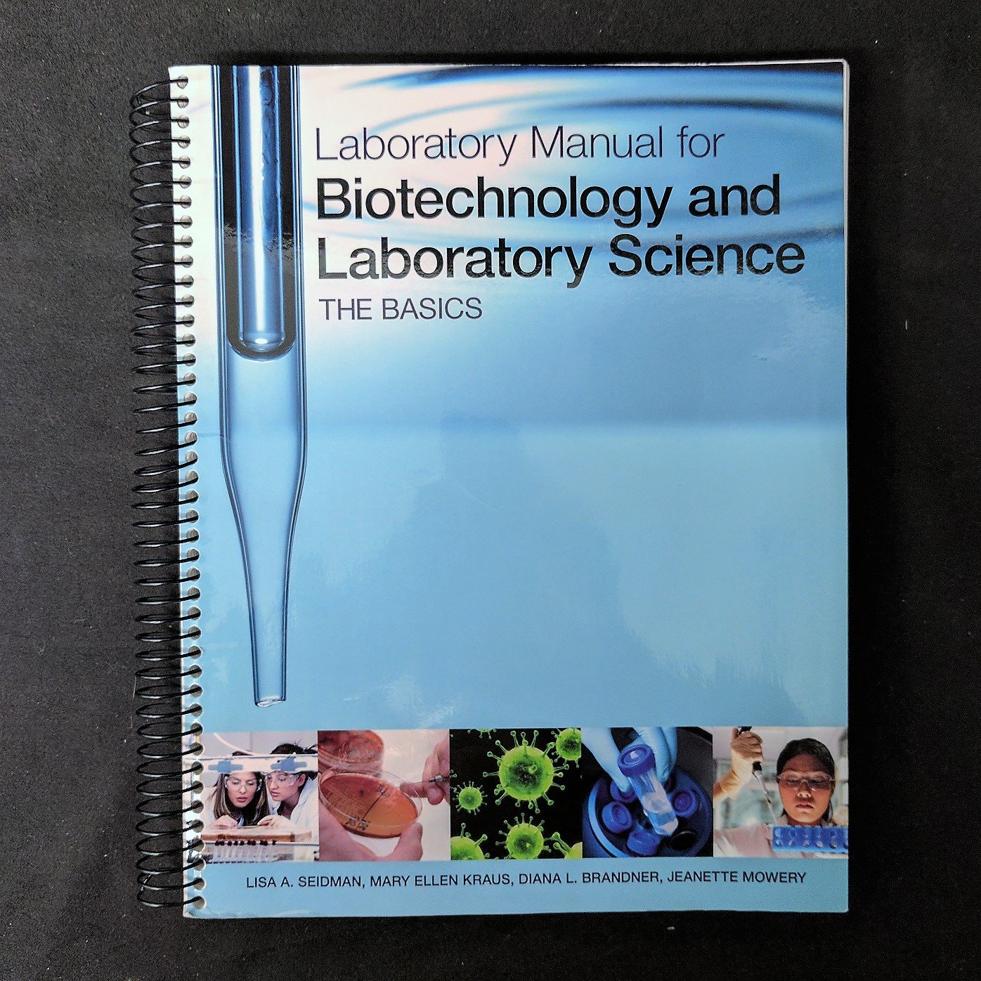 Laboratory Manual for Biotechnology and Laboratory Science: The Basics ...