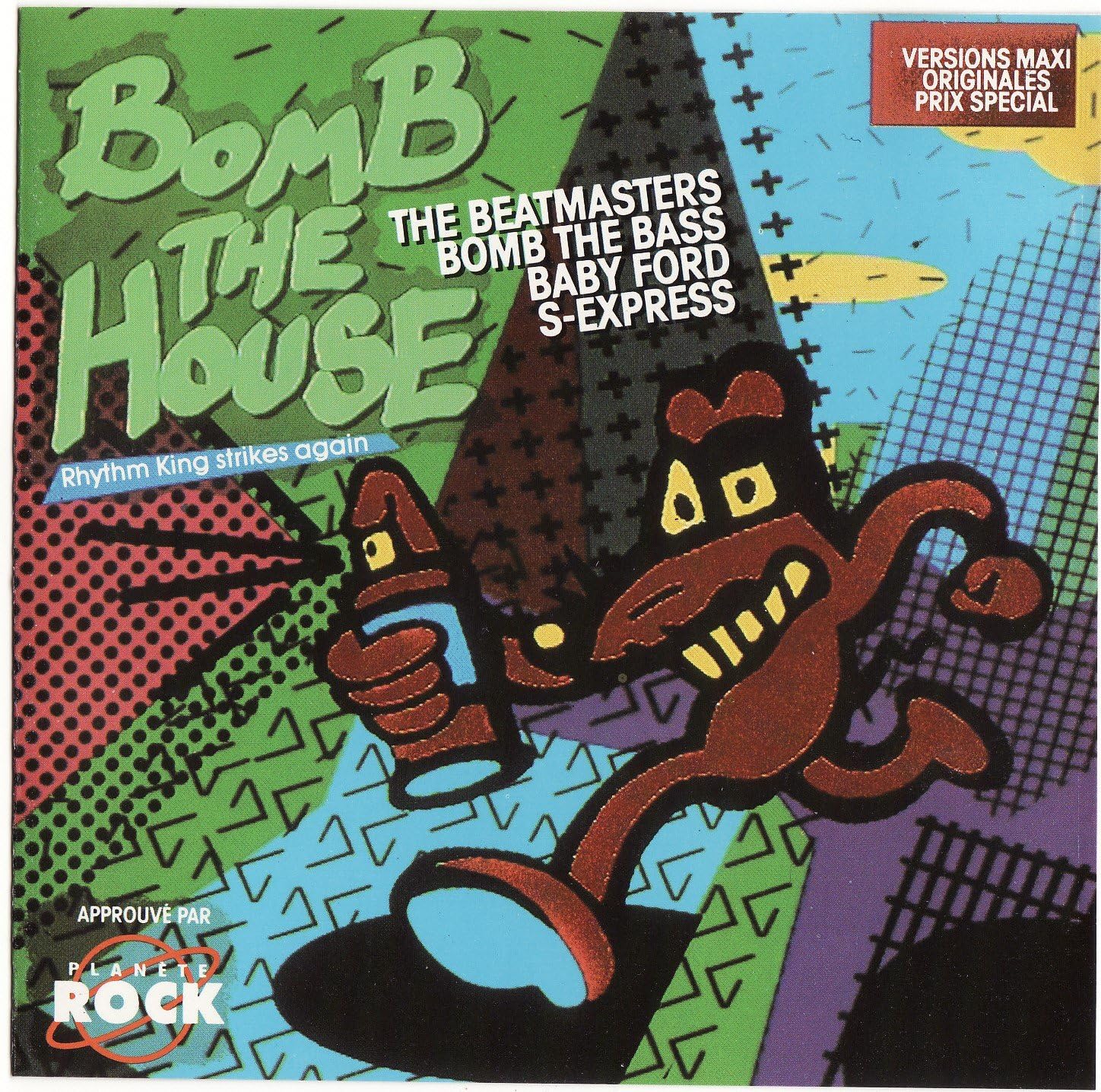 Bomb the House by Rhythm king strikes again, The Beatmasters, Bomb The ...
