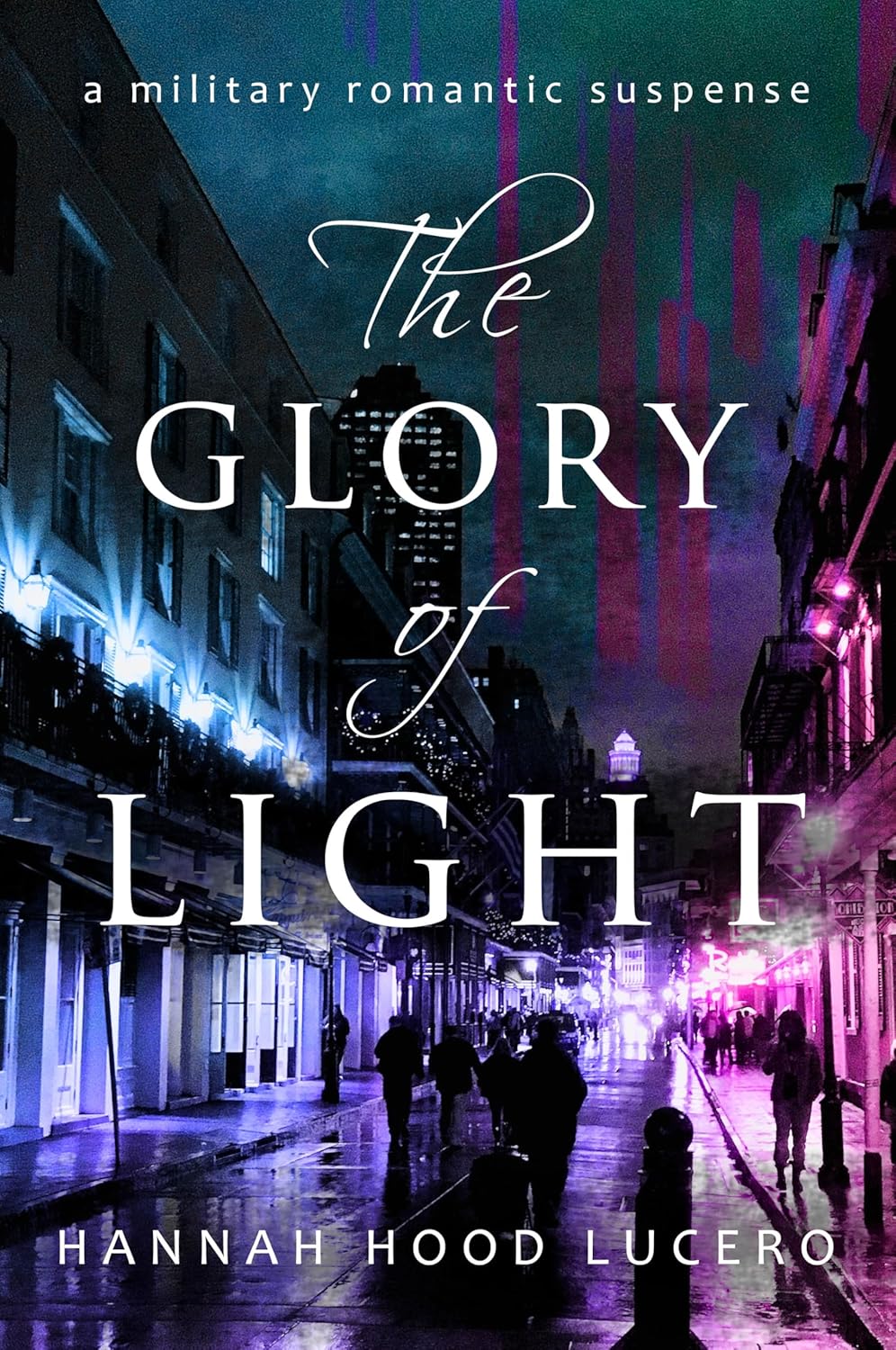 Amazon.com: The Glory of Light eBook : Lucero, Hannah Hood: Kindle Store