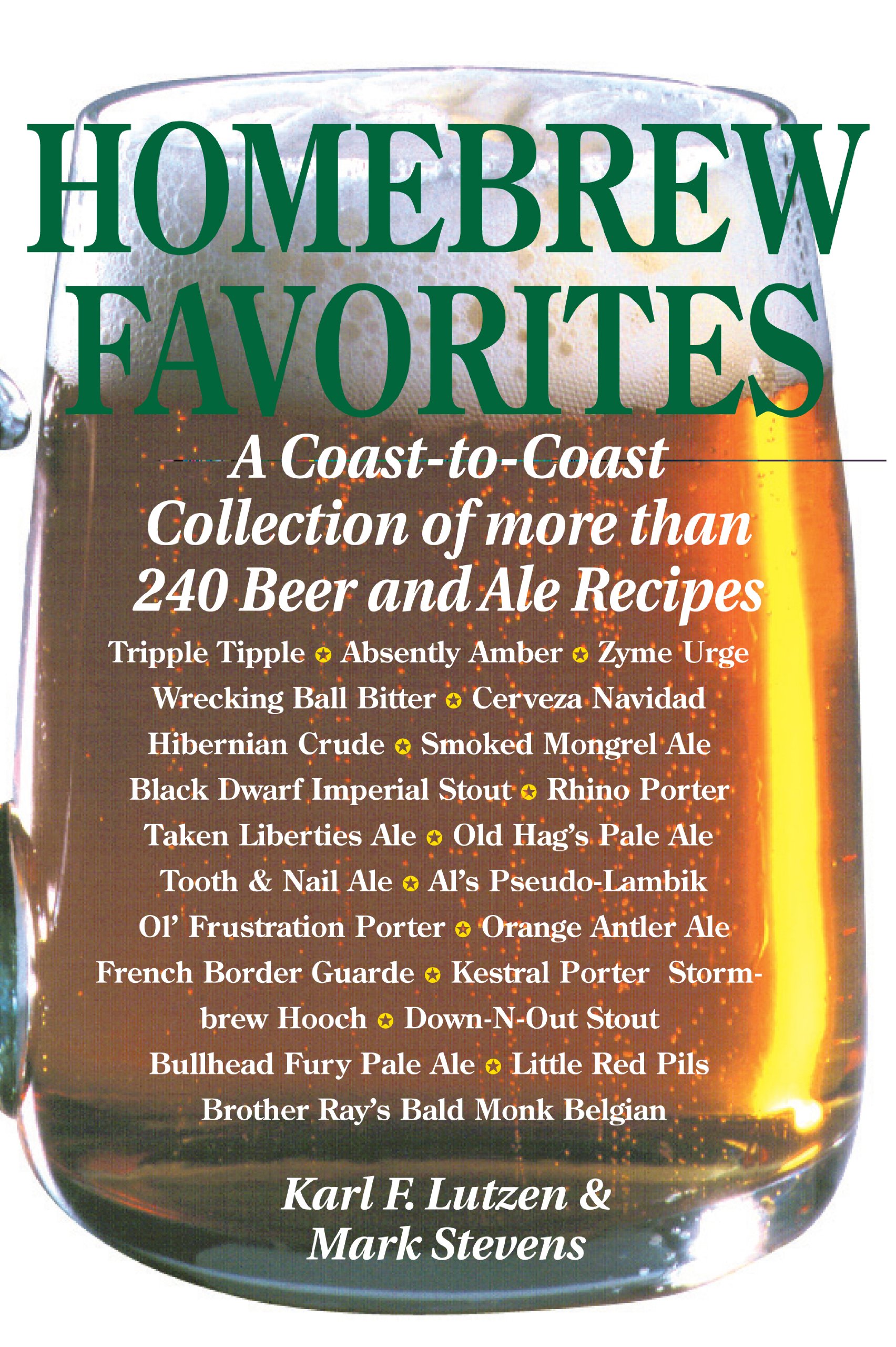 Homebrew Favorites: A Coast-to-Coast Collection of More Than 240 Beer ...
