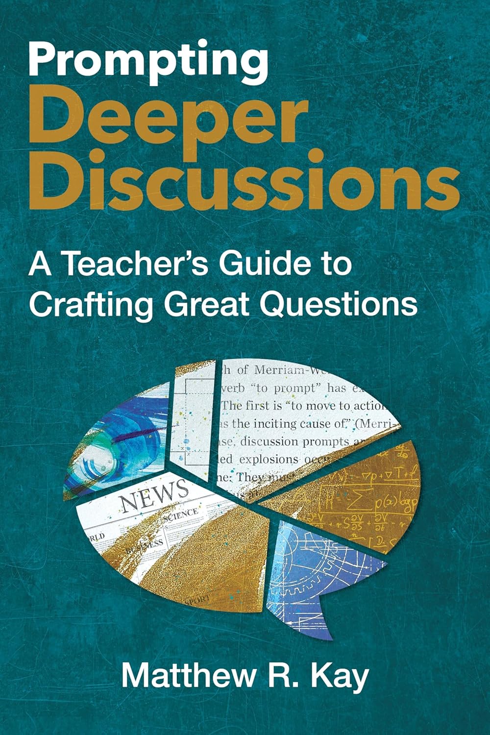 Amazon.com: Prompting Deeper Discussions: A Teacher's Guide to Crafting ...