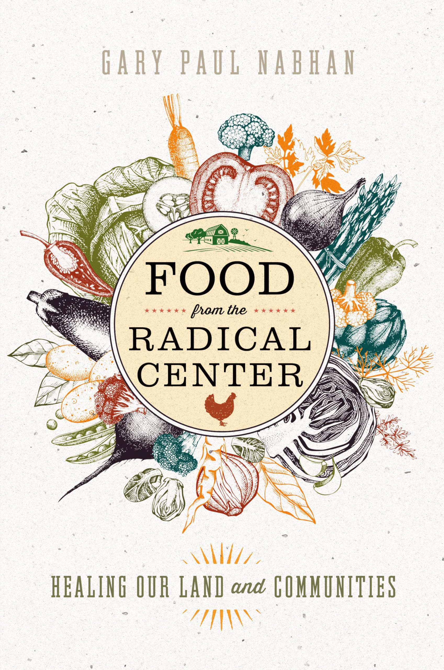 Amazon.com: Food from the Radical Center: Healing Our Land and ...
