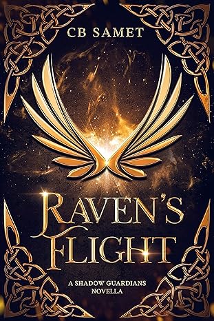 Amazon.com: Raven's Flight: urban fantasy novella (The Shadow Guardians) eBook : Samet, CB ...