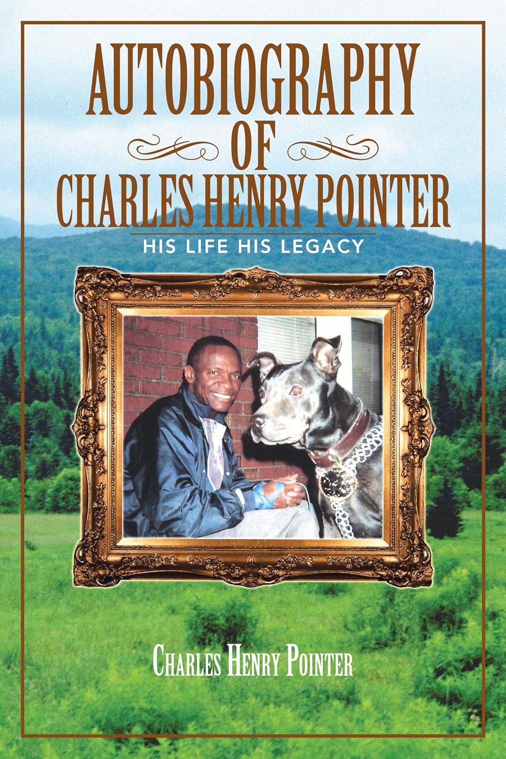 Amazon.com: Autobiography of Charles Henry Pointer: His Life His Legacy ...