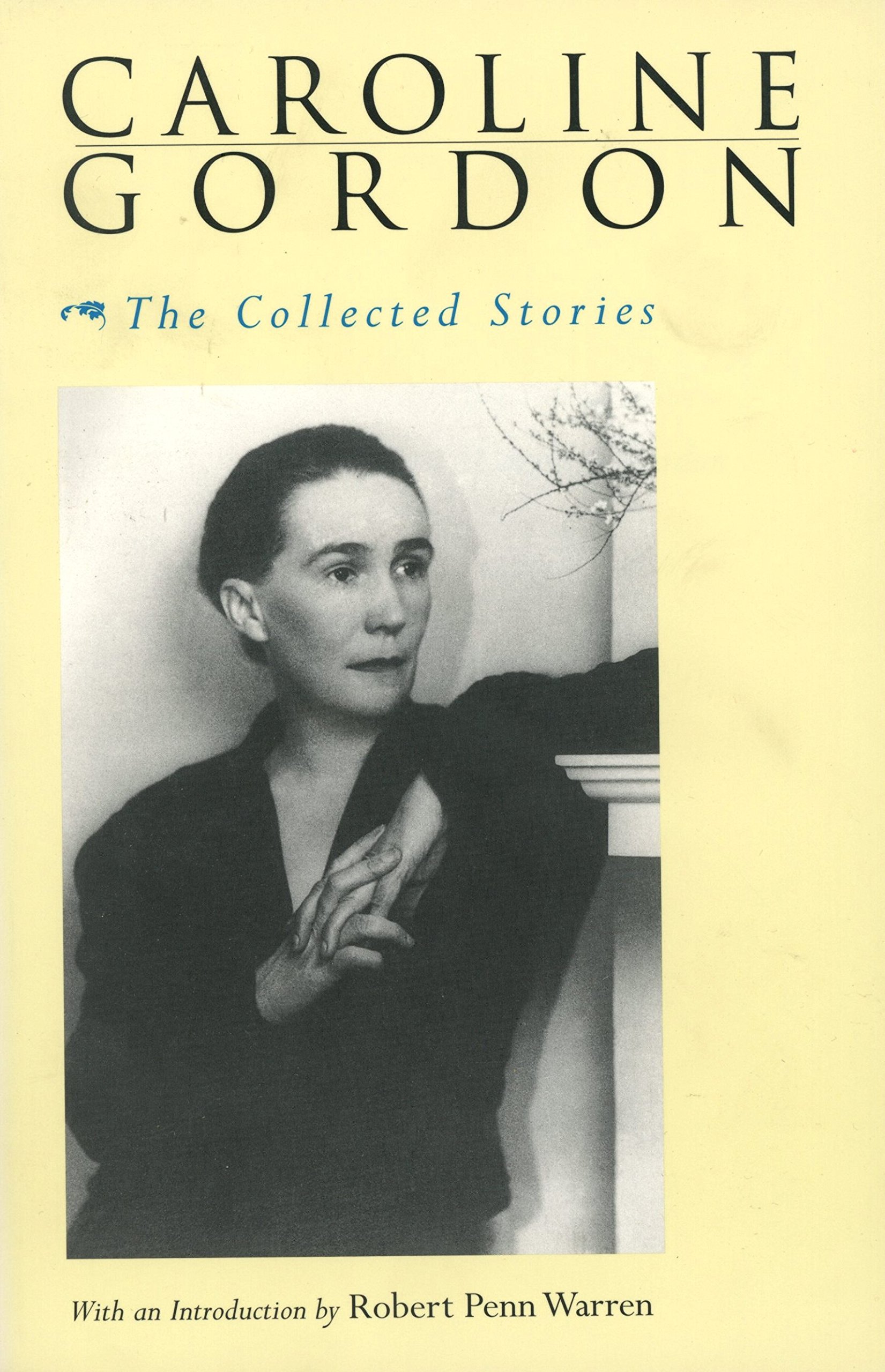 The Collected Stories of Caroline Gordon: Gordon, Caroline ...