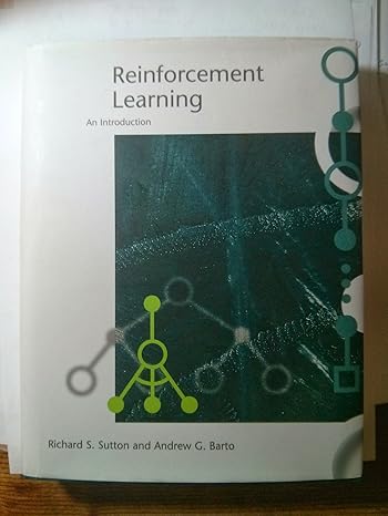 Buy REINFORCEMENT LEARNING: AN INTRODUCTION (ADAPTIVE COMPUTATION AND MACHINE LEARNING SERIES ...