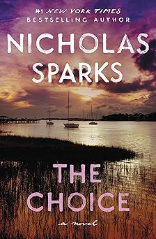 Amazon.com: The Choice eBook : Sparks, Nicholas: Kindle Store