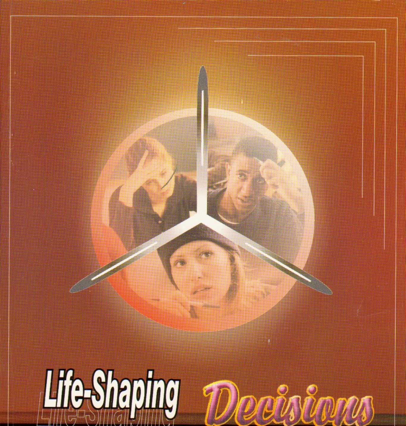 Life-shaping Decisions: Applying God's Word to Career Planning: Manual ...
