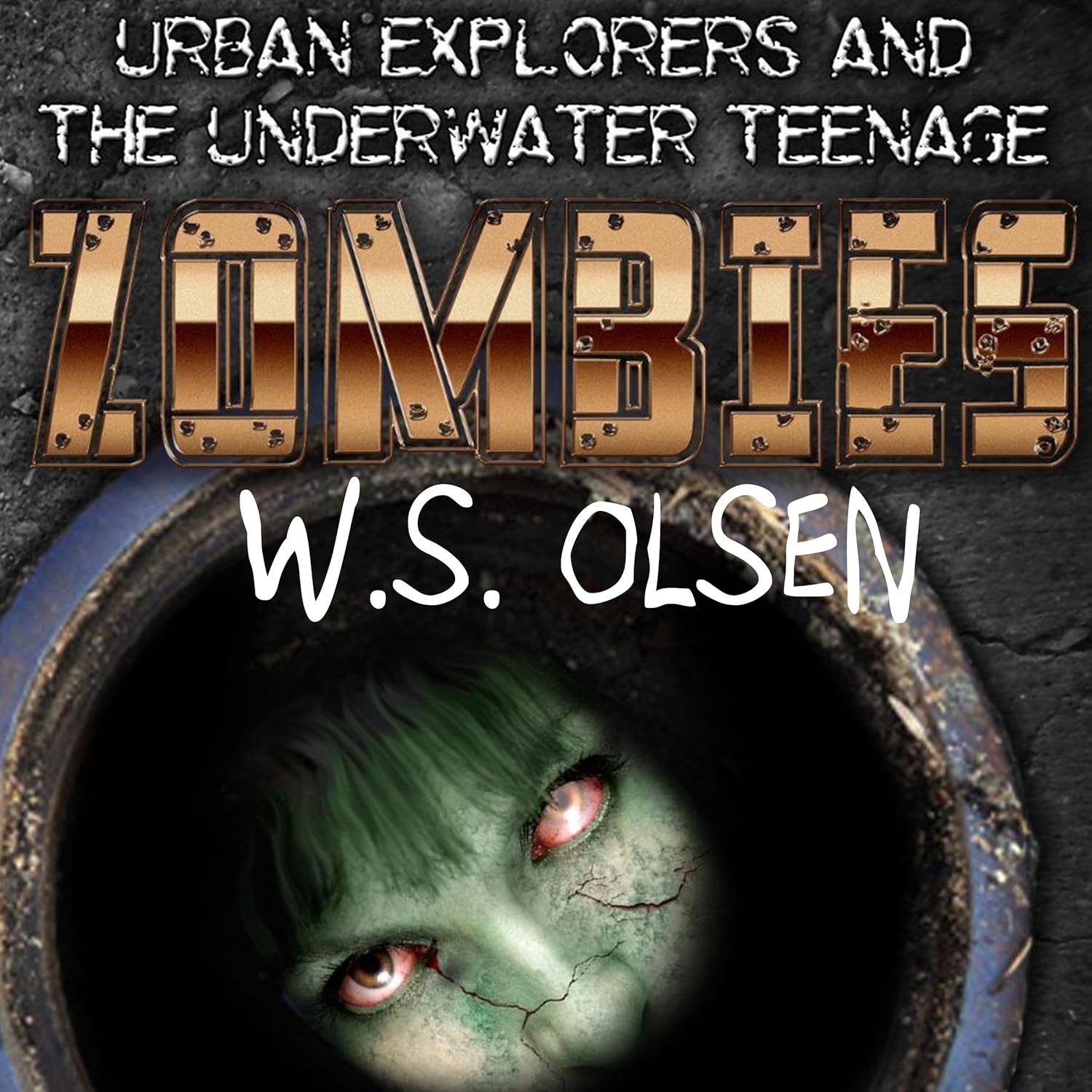 Amazon.com: Urban Explorers & The Underwater Teenage Zombies: An Urban ...