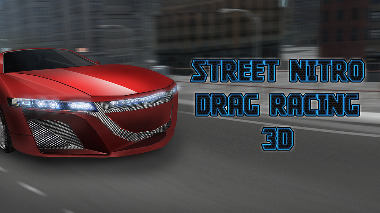 Street Nitro Drag Racing 3D - App on the Amazon Appstore