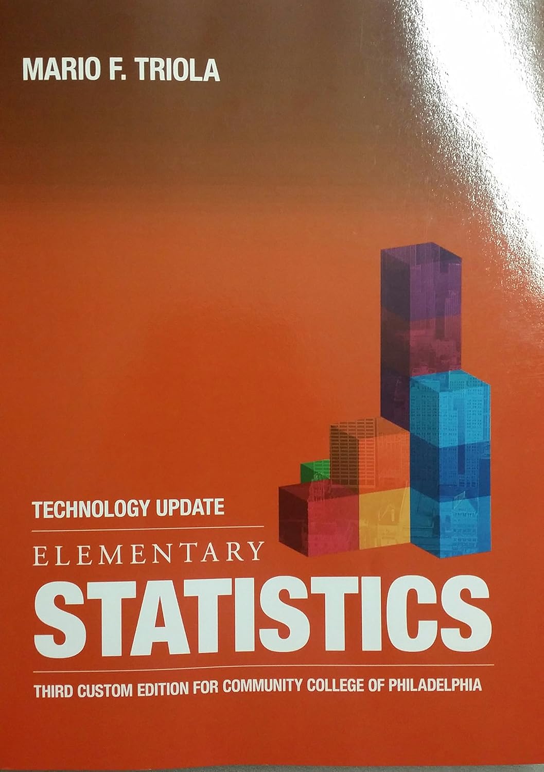 Elementary Statistics 3rd Custom Edition for Community College of ...