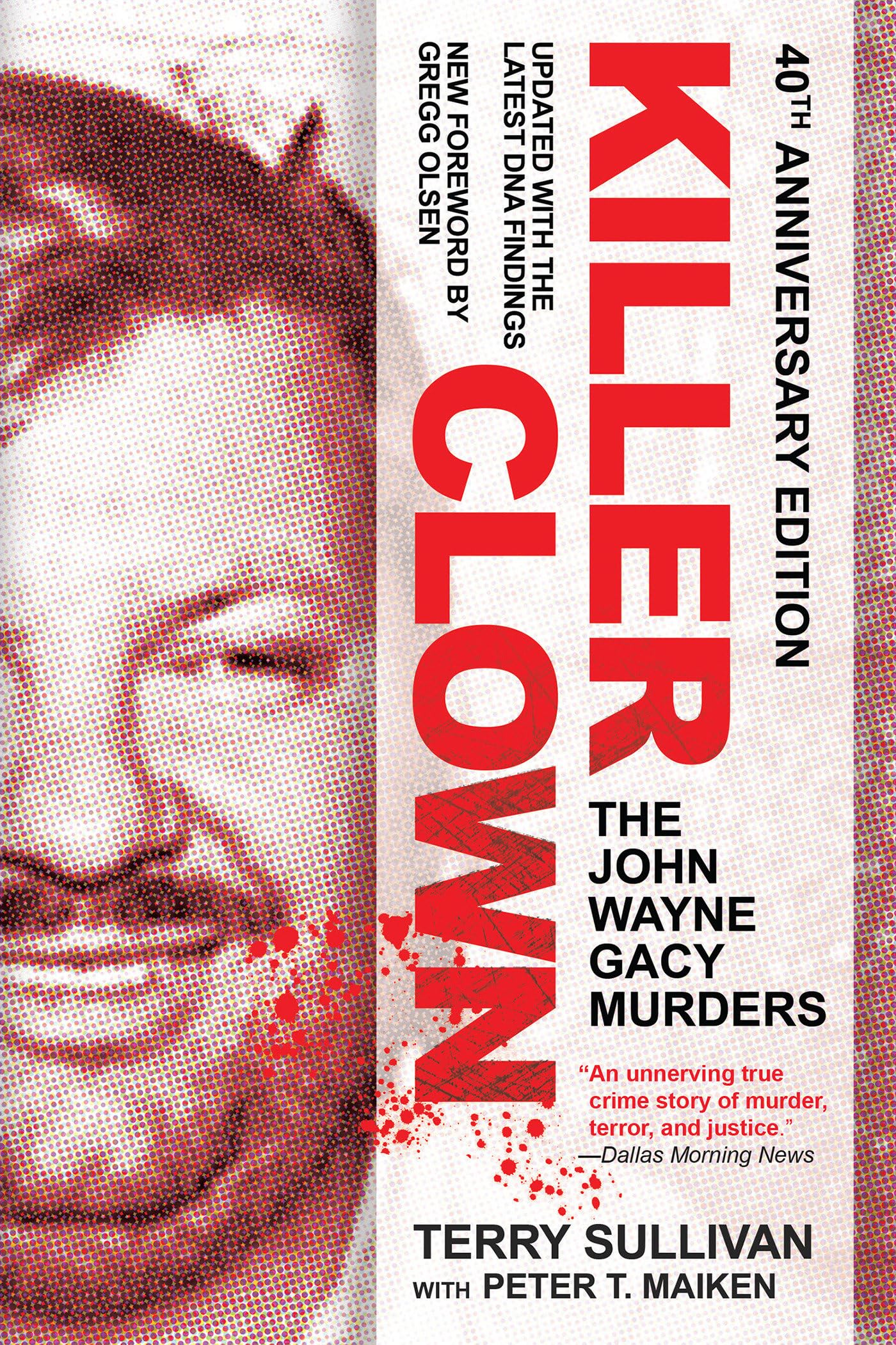 Killer Clown: The John Wayne Gacy Murders: Sullivan, Terry, Maiken ...
